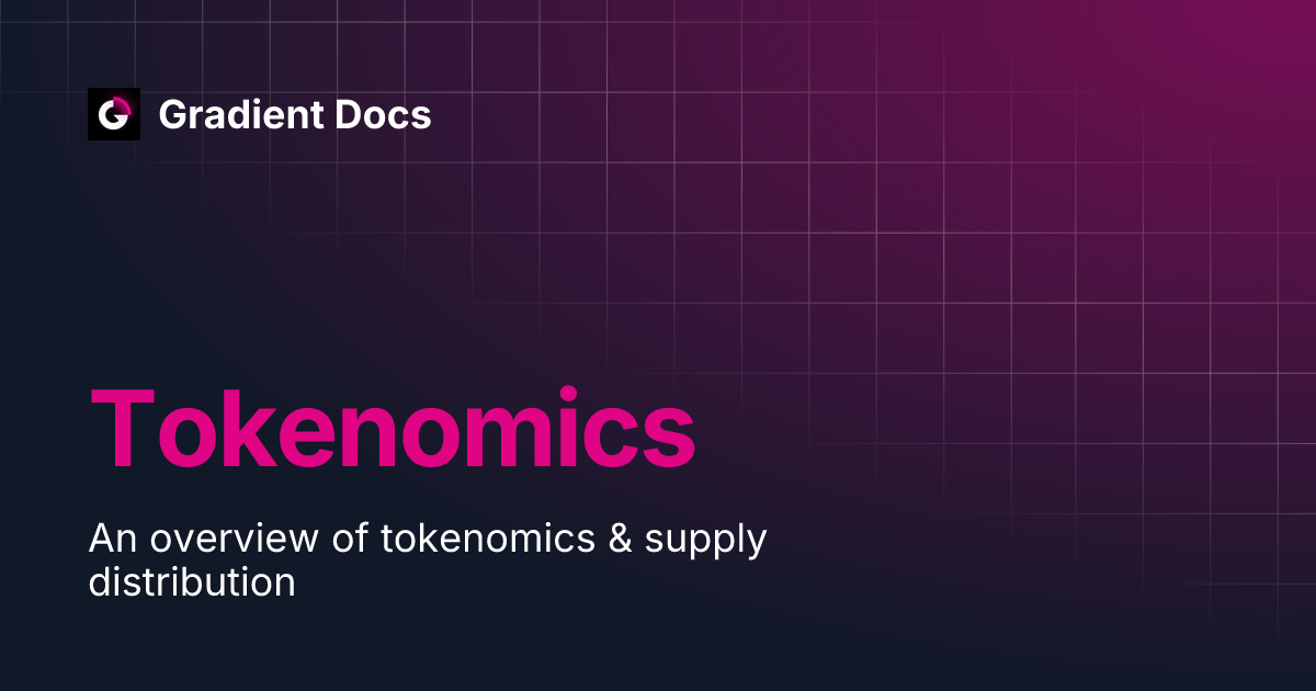 Tokenomics | Gradient Docs